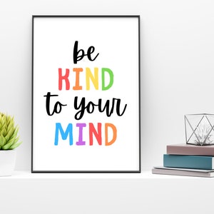 Be Kind to Your Mind Art Print Positive Printable Poster Mental Health ...
