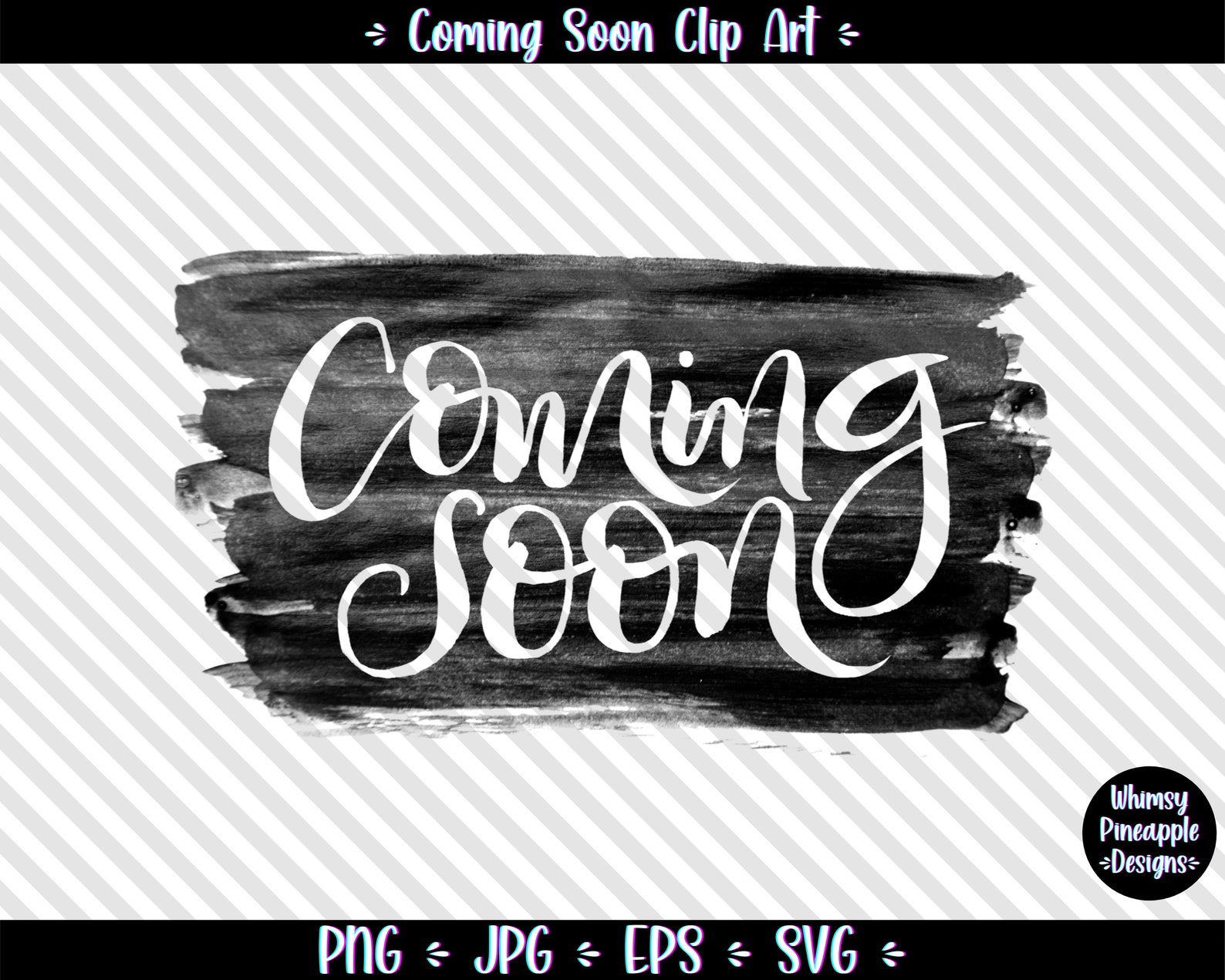Coming Soon Clip Art Digital File PNG JPG SVG Eps Cute | Etsy