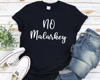 No Malarkey Shirt Funny Joe Biden T Shirt Short-sleeve Unisex - Etsy