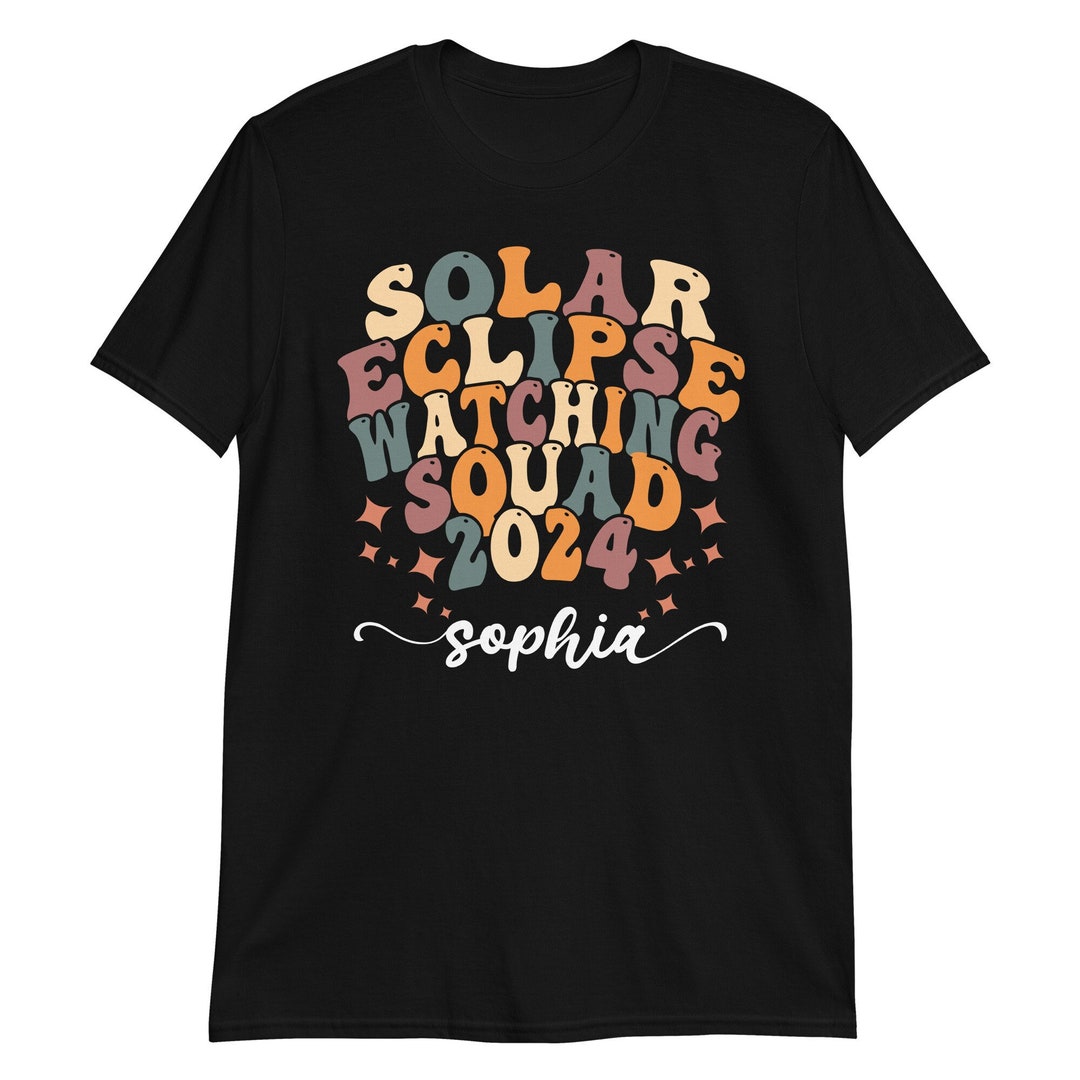 Custom Solar Eclipse 2024 Shirt, Total Eclipse Watching Squad 2024 ...