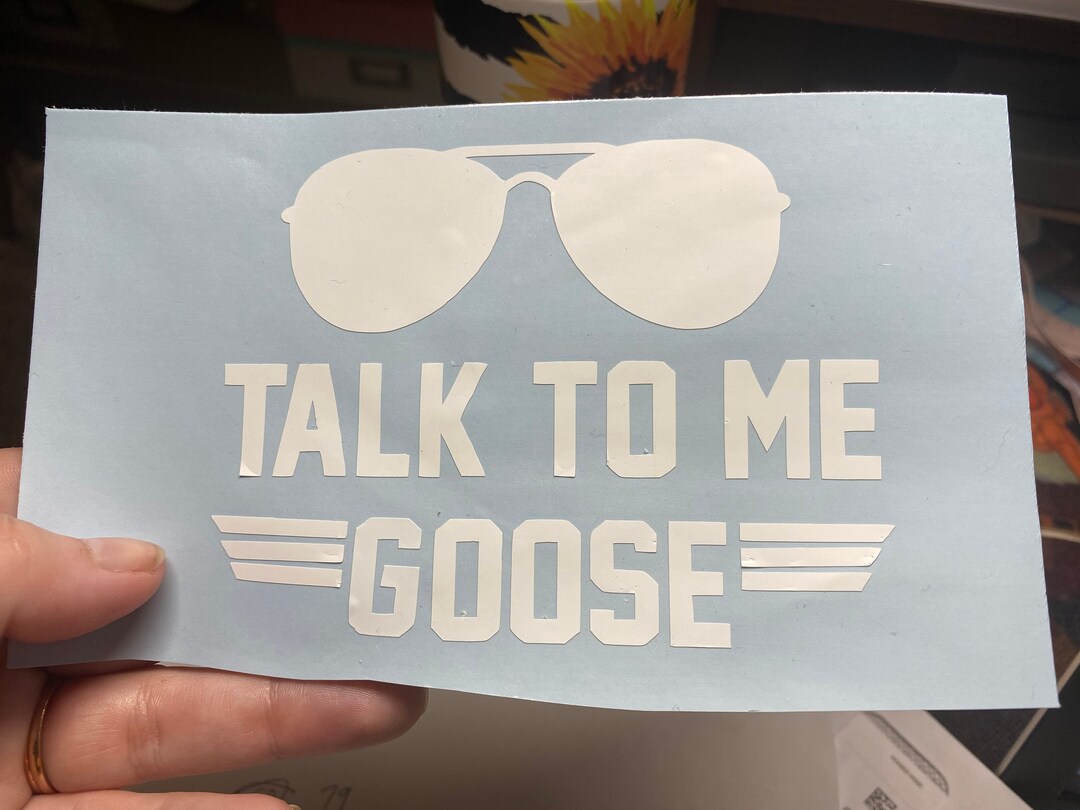 Talk to Me Goose Because I Was Inverted Decals Sticker Car Decal - Etsy