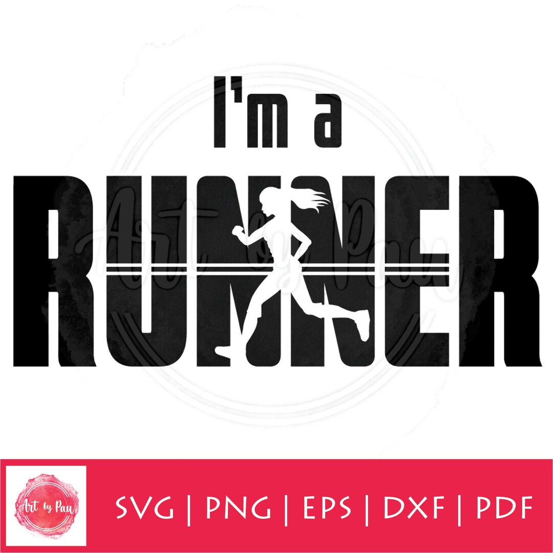 Runner SVG PNG Pdf Dxf, I Am a Runner Cut File, Running Girl Svg ...