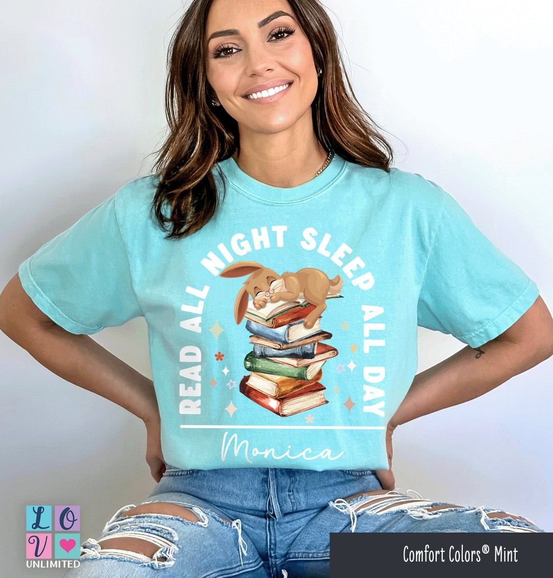 Read All Night Sleep All Day Bunny Rabbit Funny Readers Comfort Colors ...