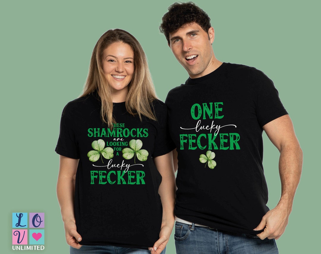 St Patrick's Day Funny Vulgar Rude Couple Shirts, Shamrock Lucky Fecker ...