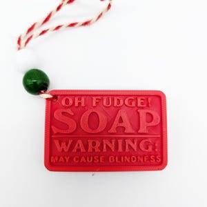 Oh Fudge Soap Christmas Ornament - Humorous 3D Printed Tribute to A ...