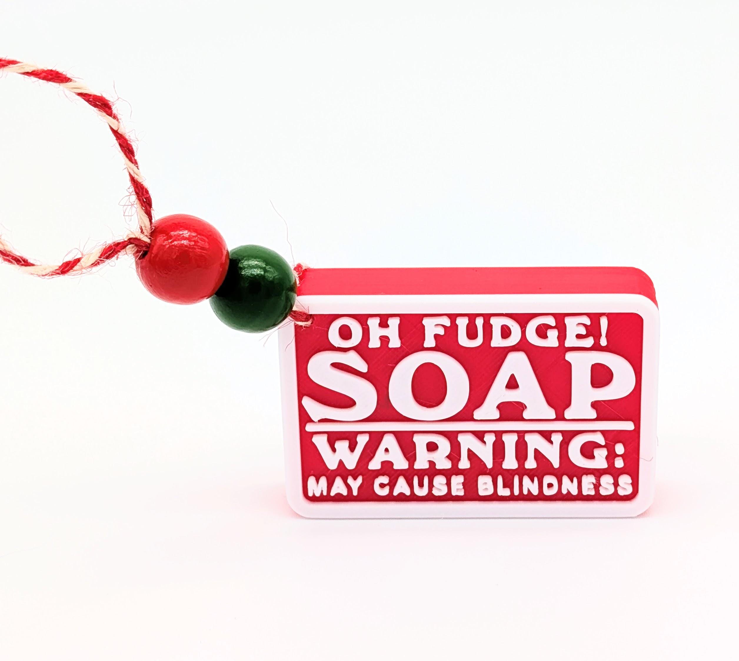 Oh Fudge Soap Christmas Ornament - Humorous 3D Printed Tribute to A ...
