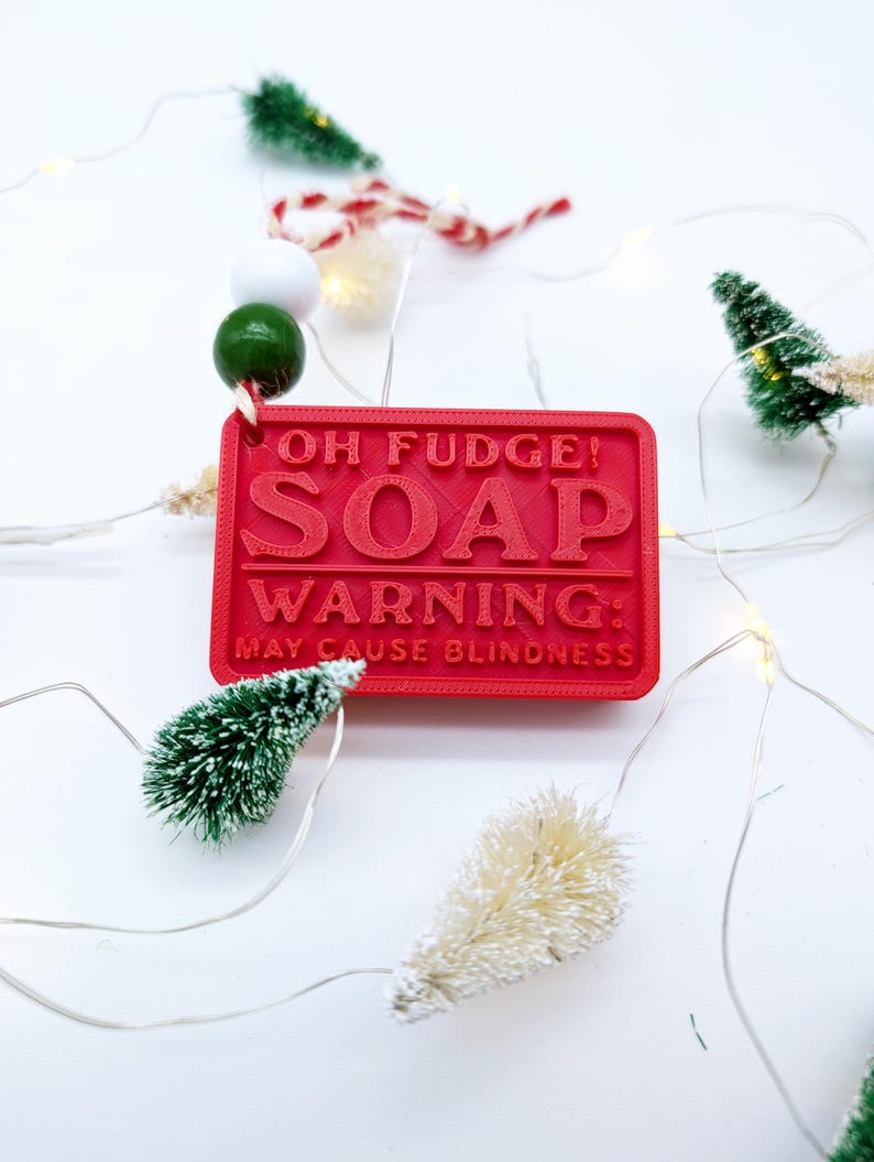 Oh Fudge Soap Christmas Ornament - Humorous 3D Printed Tribute to A ...