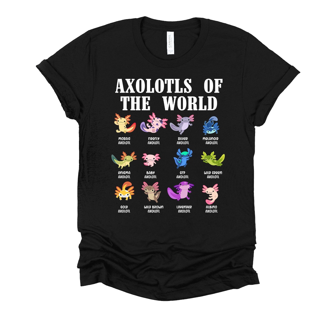 Axolotl Shirt / Axolotls of the World Tshirt / Amphibian Axolotl ...