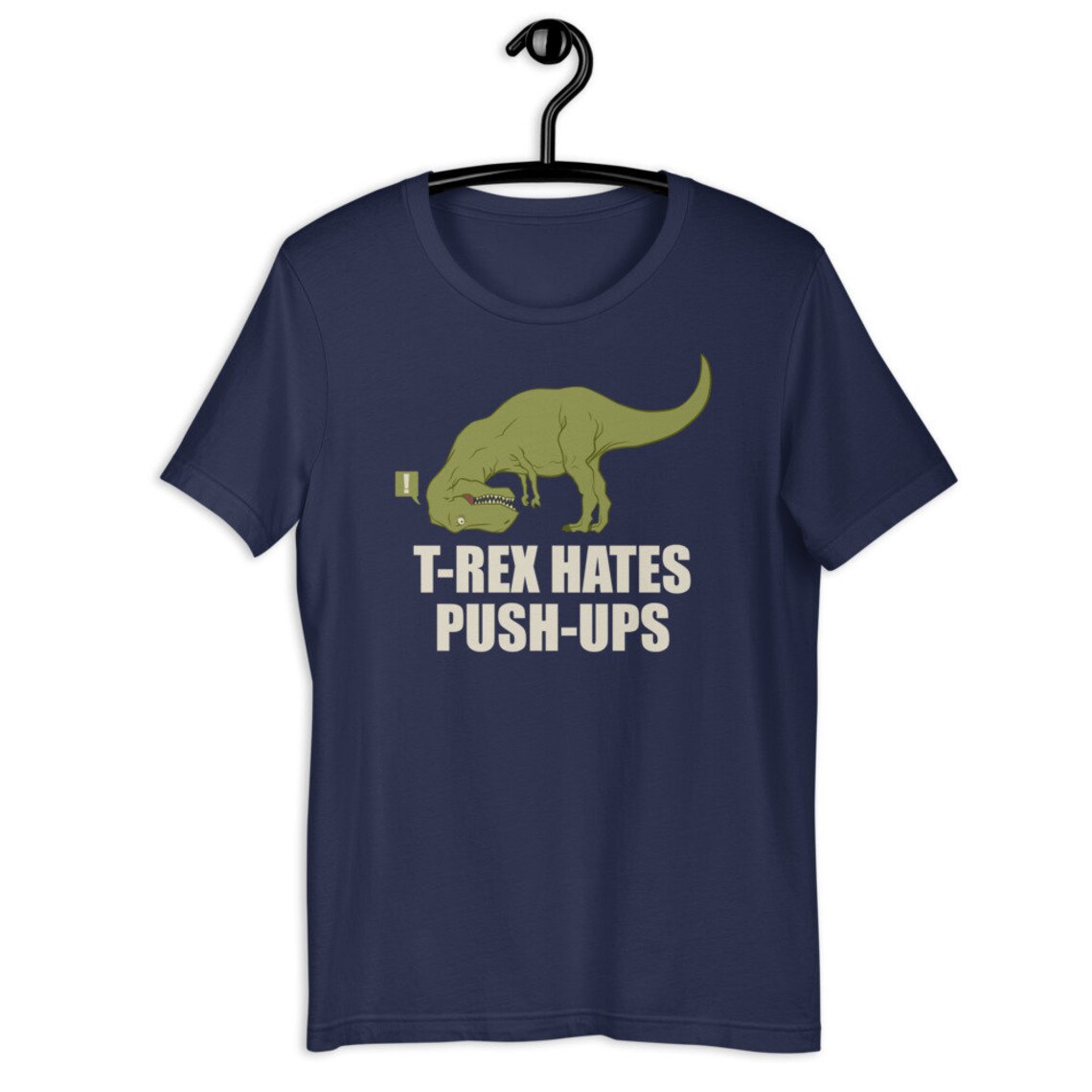 T-rex Hate Push Ups Tshirt, T Rex Push-up Shirt, Funny Trex Dinosaur ...