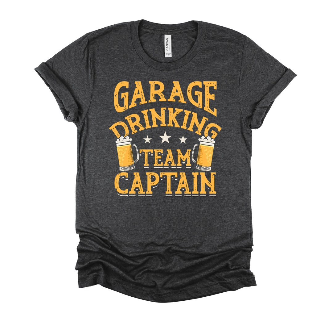 Garage Drinking Team Captain Shirt / Beer Lover Gift / Craft Beer Shirt ...