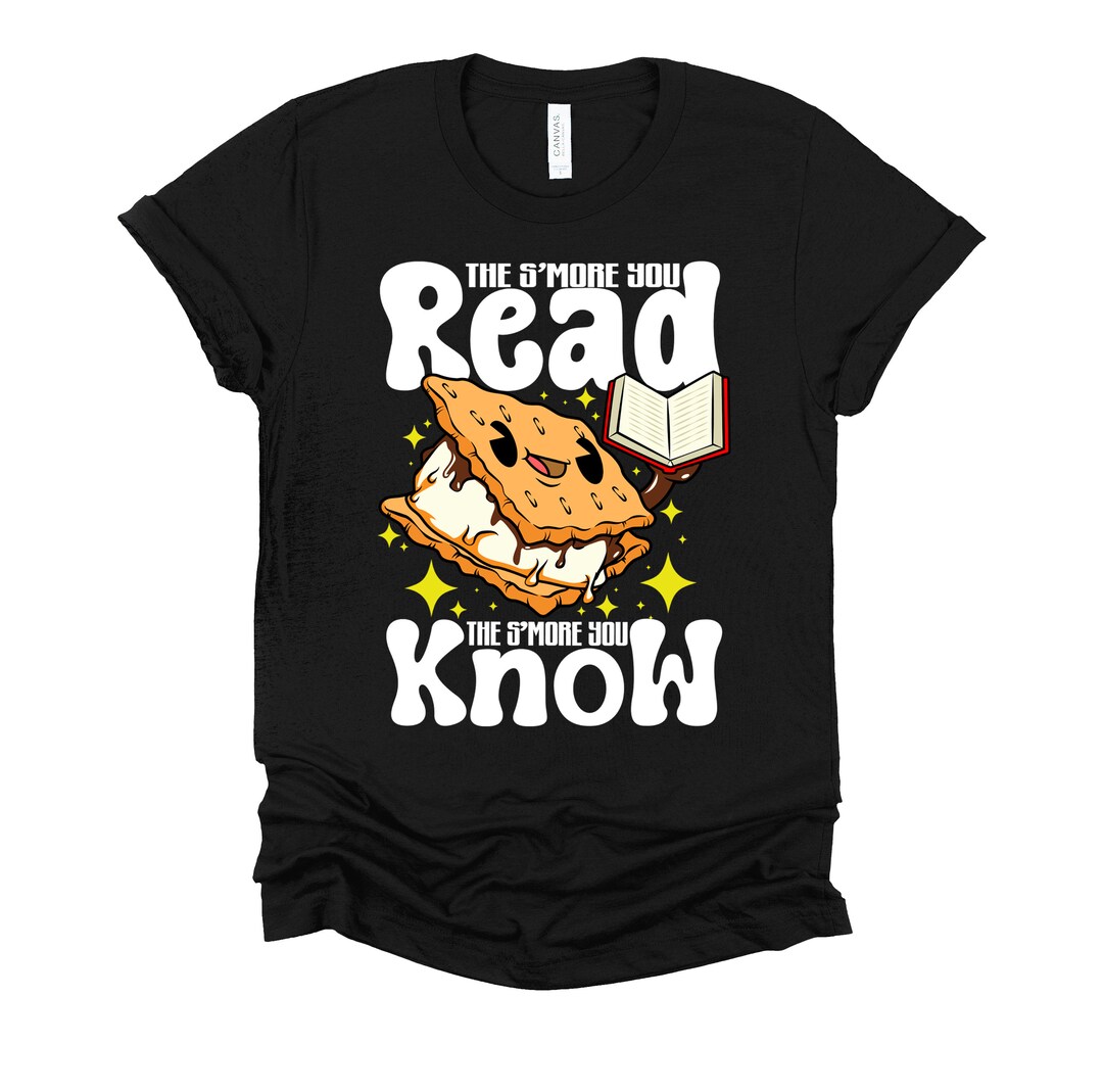 The Smore You Read Shirt / the Smore You Know / World Book Day / Read ...