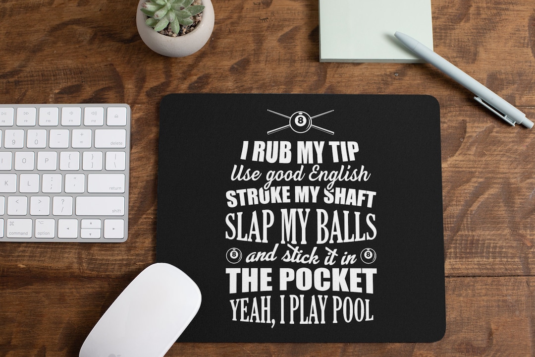 I Rub My Tip Mousepad / Billiard Player Desk Mat / Pool Player Mouse ...