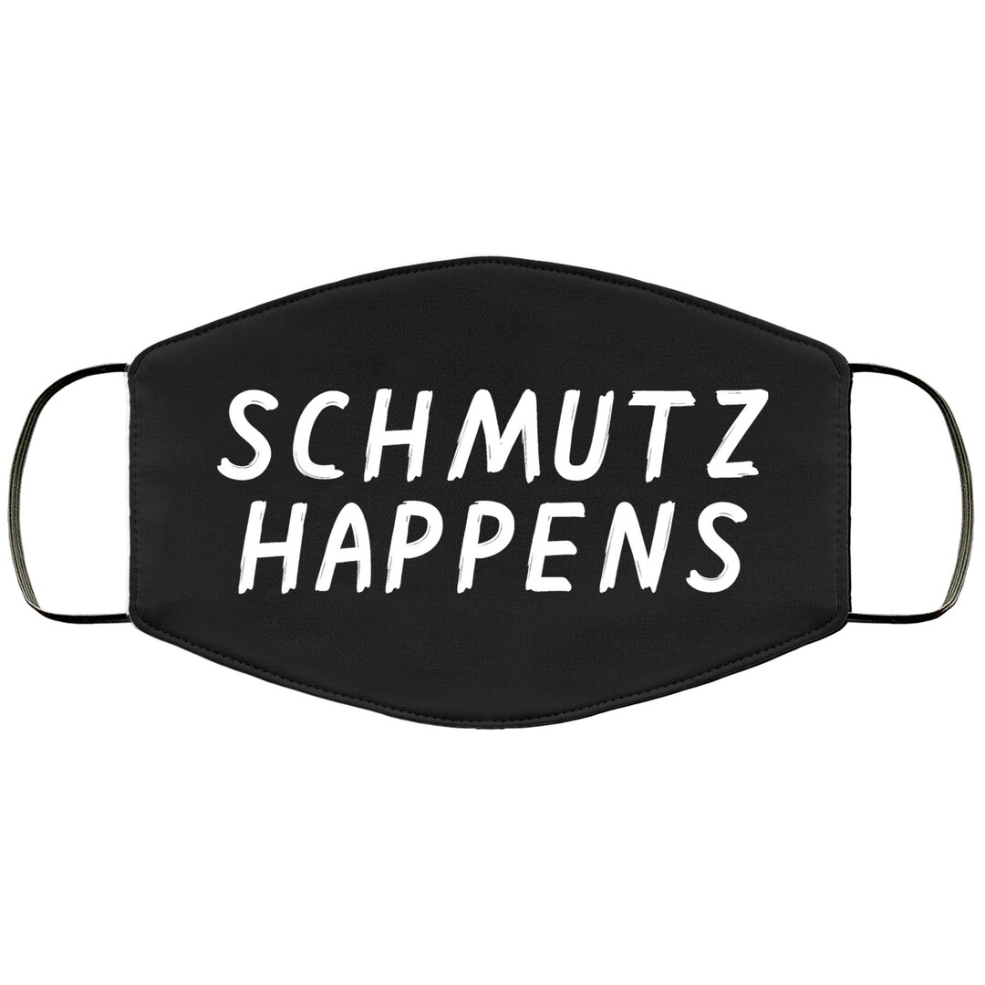 Schmutz Happens Jewish Face Mask Adult & Kids Mask Funny Yiddish Slang ...
