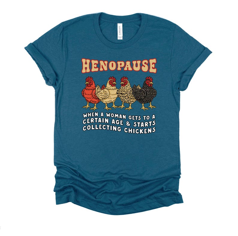 Funny Chicken Shirt / Henopause Menopause / Poultry Lover Tee / Farmer ...