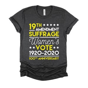 Womens Vote Tshirt, Feminist Shirt, 19th Amendment Suffrage Gift, 100th ...