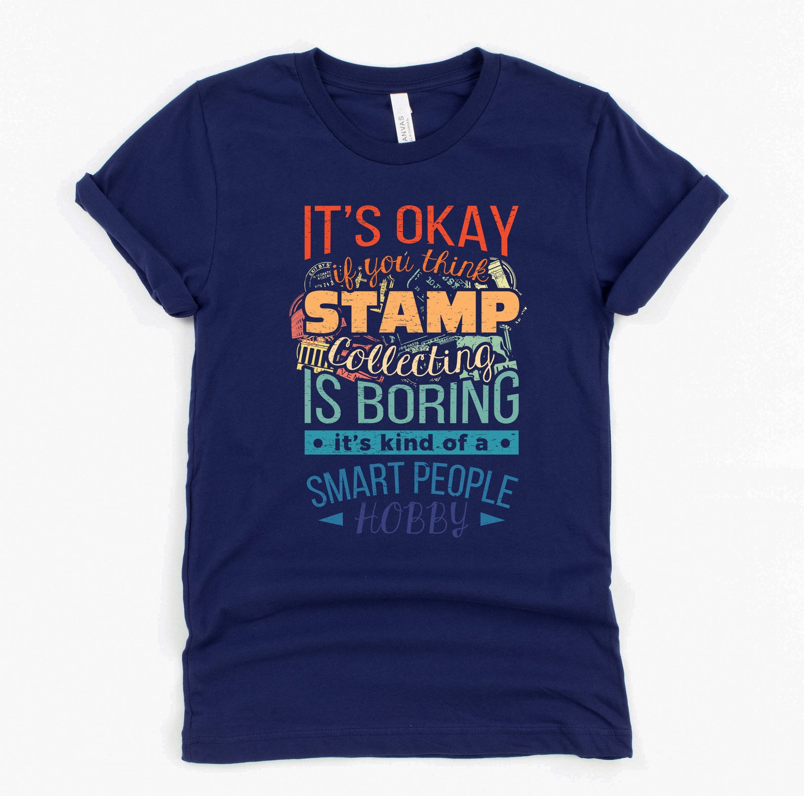 Stamp Collecting Tshirt Sarcastic Postage Stamps Collector - Etsy