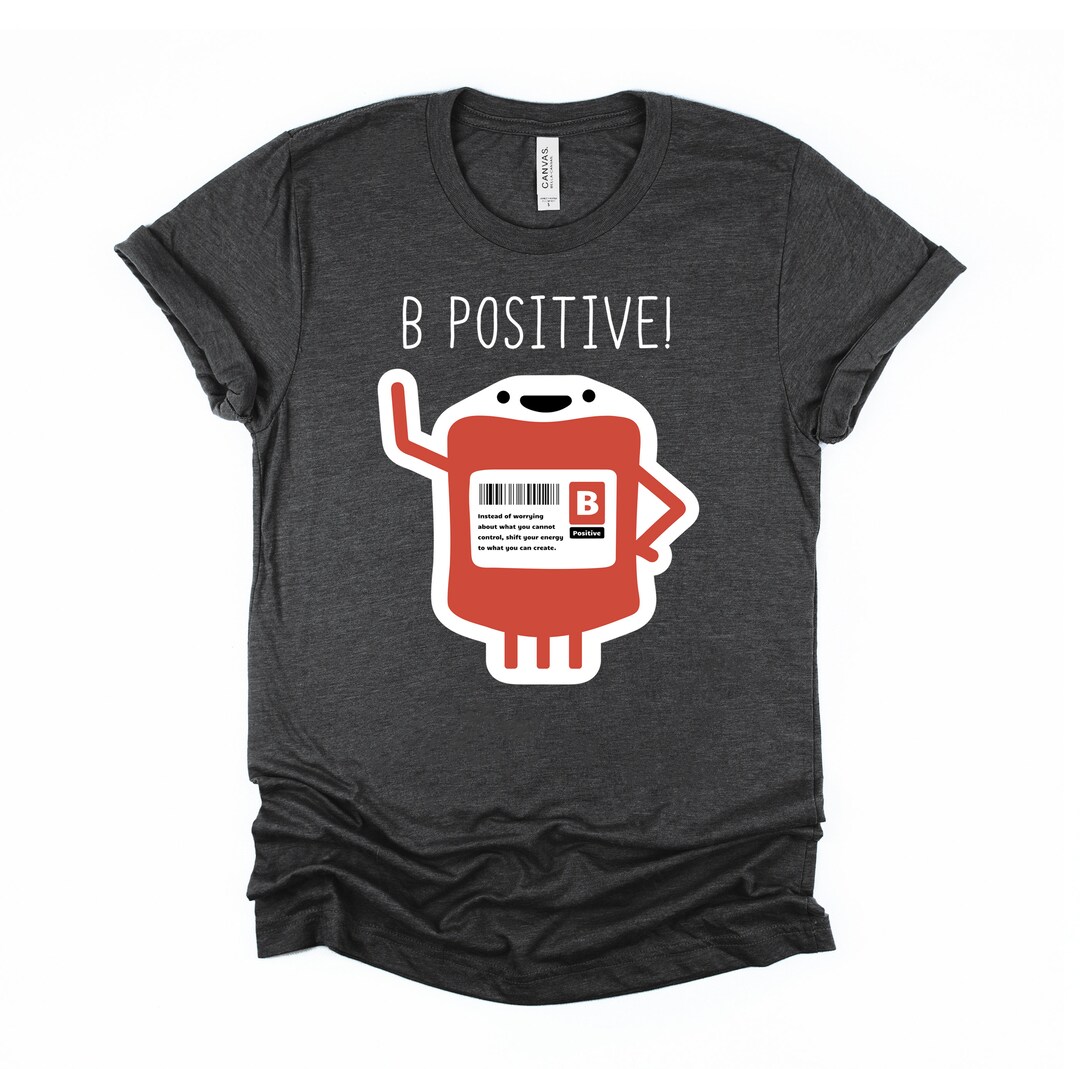 B Positive Blood Type Pun Optimist Think Positive Attitude - Etsy