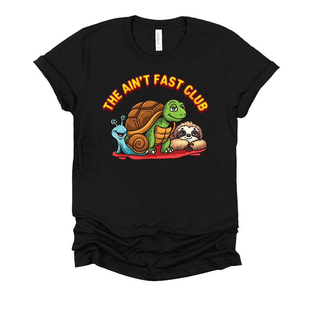 This Ain't Fast Club Shirt / Cute Sloth Snail Shirt / Slow Animals ...