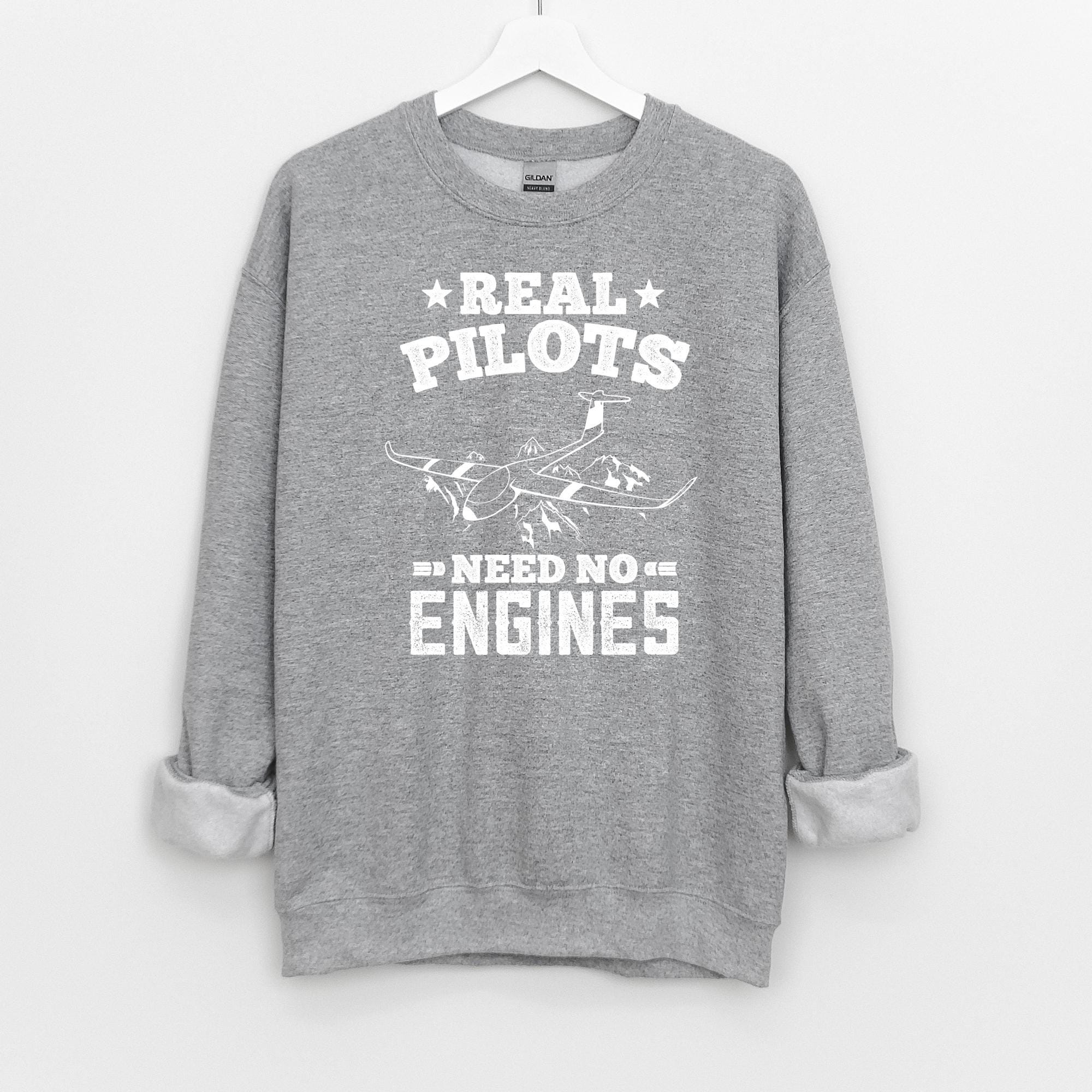 Real Pilots Need No Engine Sweatshirt / Extreme Sports Sweater / Hang ...