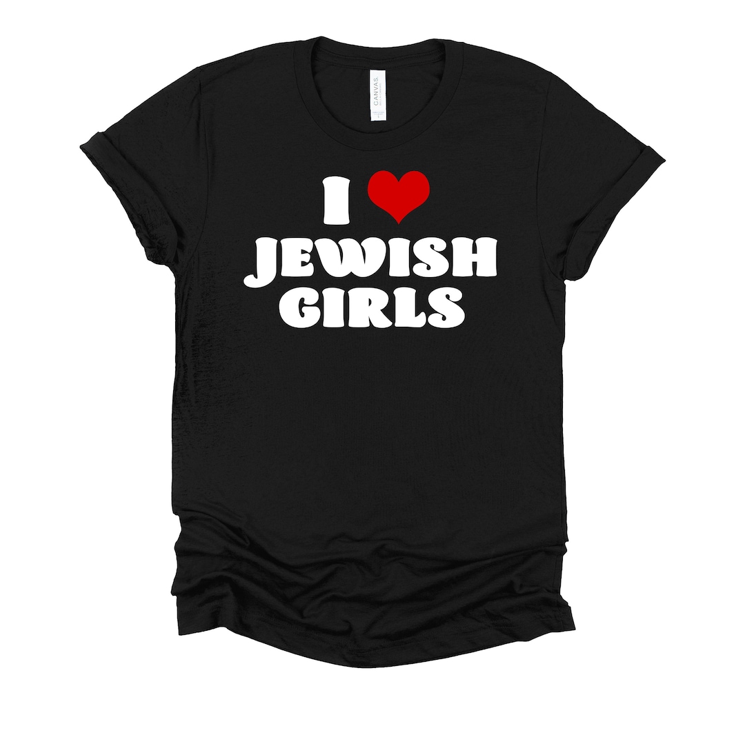 I Love Jewish Girls Shirt / 90s Aesthetic / I Heart Shirt / Jewish ...