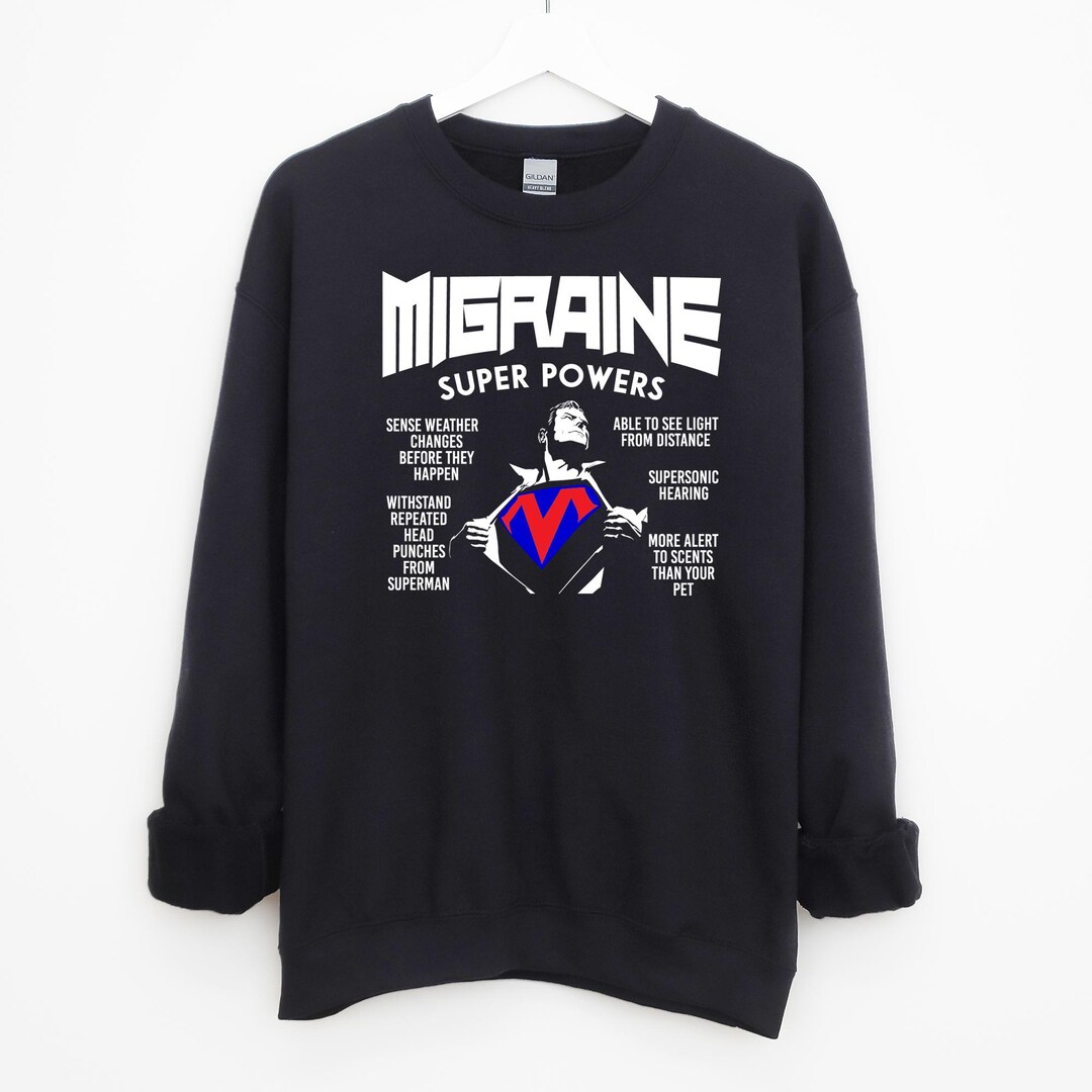 Migraine Super Powers Sweatshirt / Head Ache Sweater / Mental Health ...