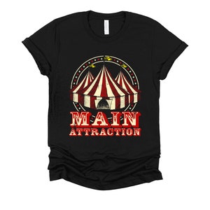 Vintage Circus Theme Shirt / Main Attraction Tshirt / Carnival Tent T ...