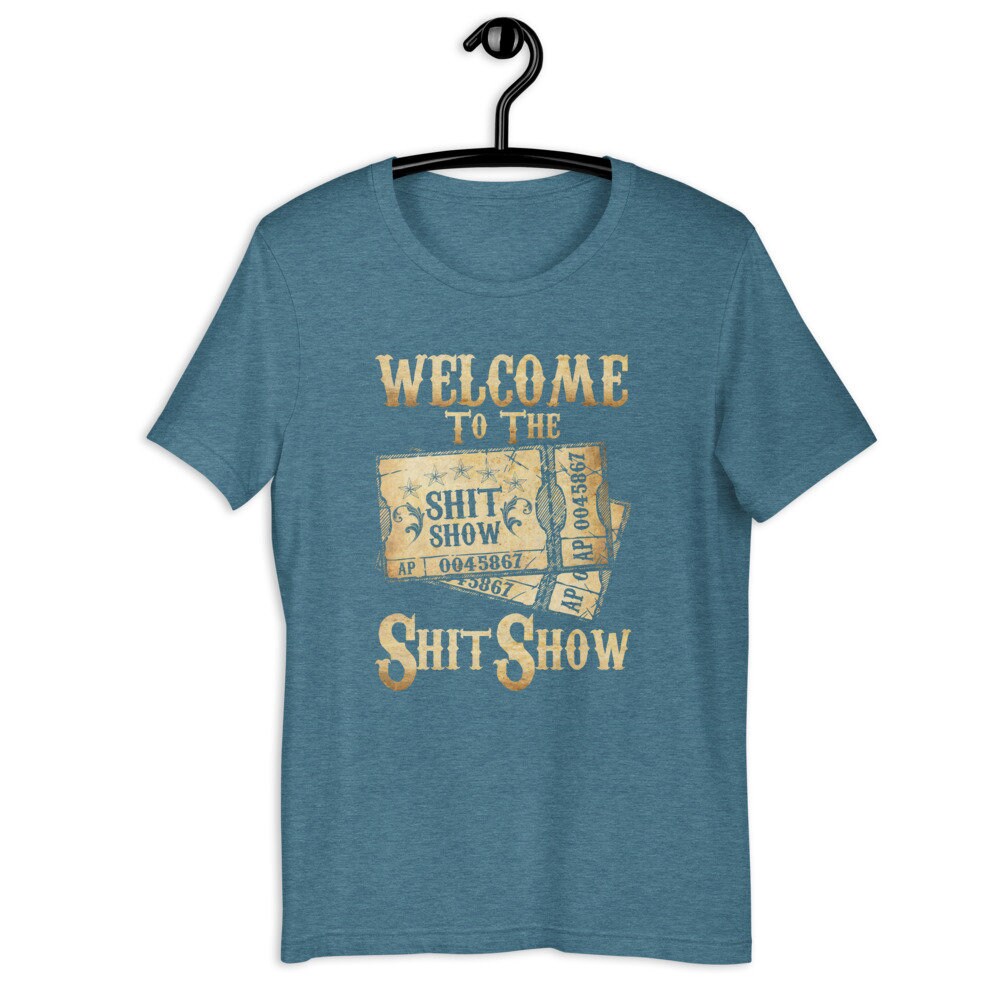 Welcome to the Shit Show Tshirt, Funny Adult Shirt, Circus Themed Party ...