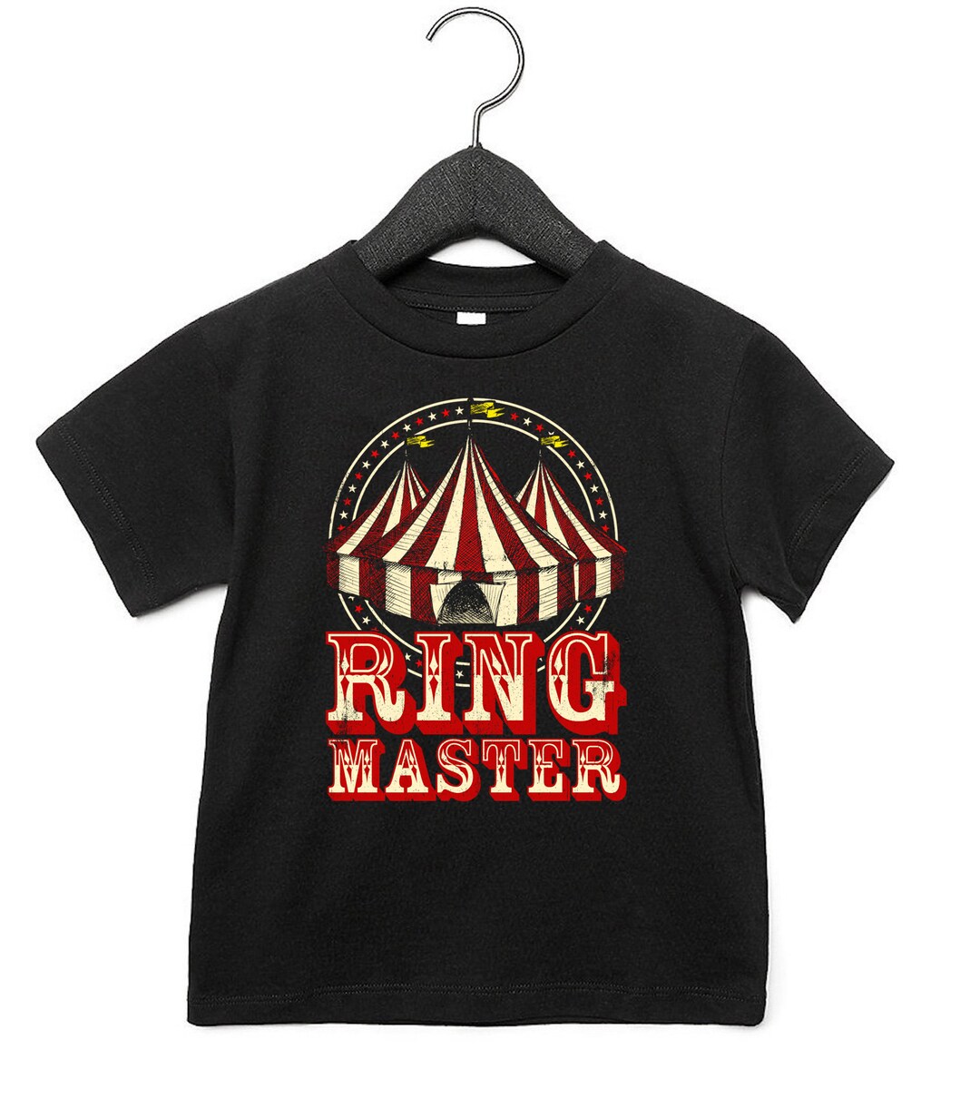 Toddler of the Ringmaster Tshirt / Kids Ring Master Circus Shirt ...