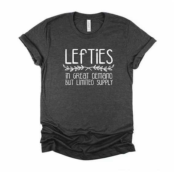 Lefties Left Handed Humor Tshirt Funny Lefty Left Handers | Etsy