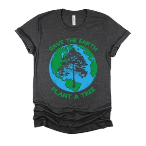 Save the Earth Plant A Tree Tee - Environment Day Short-sleeve Unisex T ...