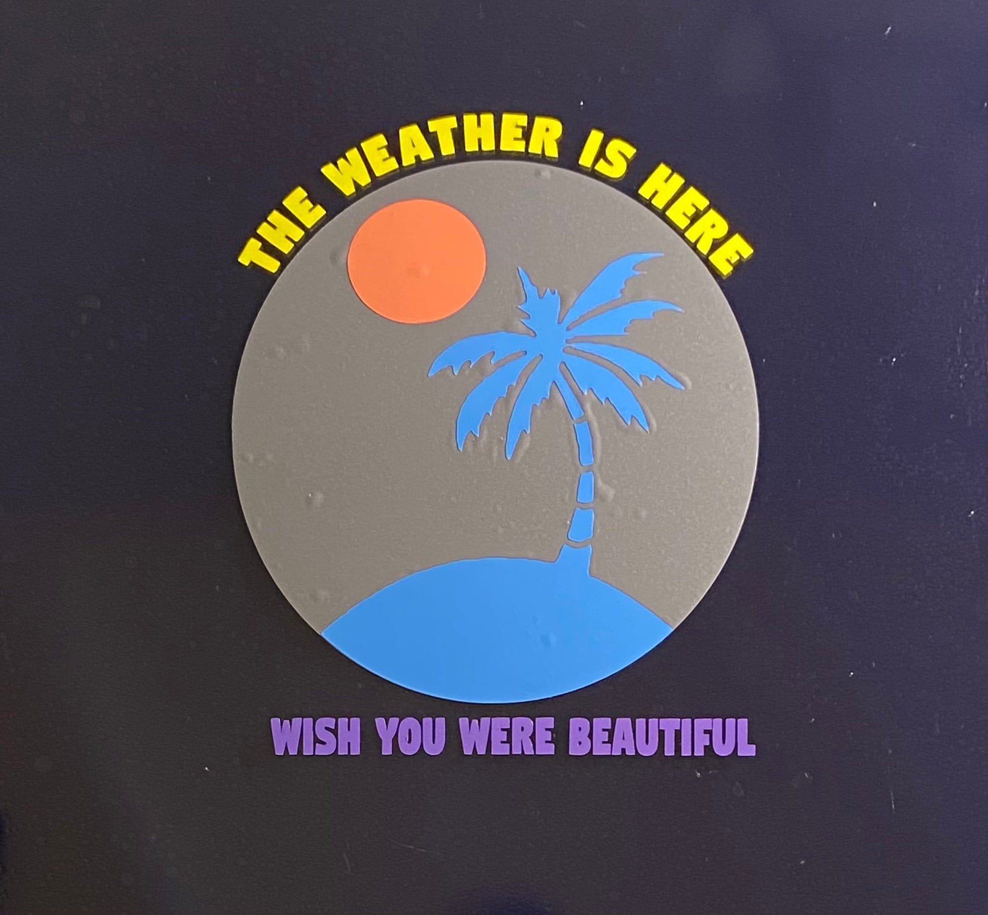TROPICAL Jimmy Buffett Themed Decal/sticker “ Weather is Here, Wish You ...