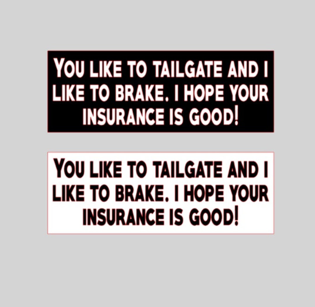 CUSTOM Tailgater, Tailgating Road Rage Diecut Car Decal OR Bumper ...