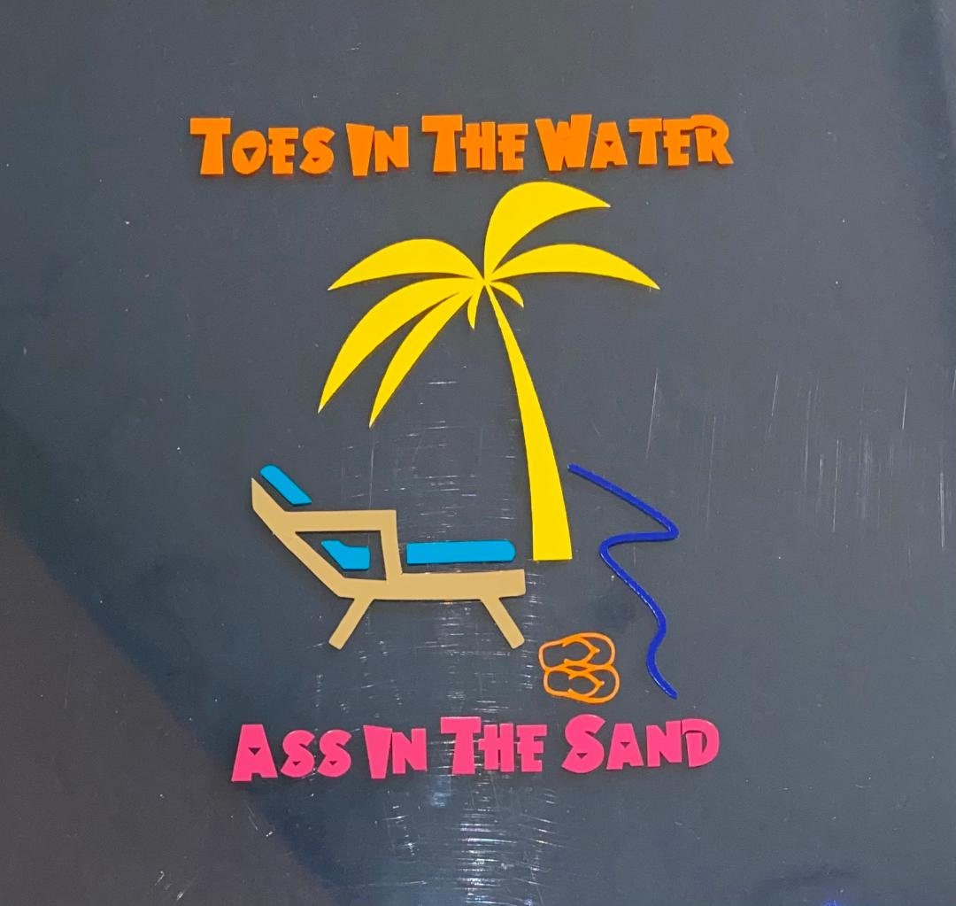 TROPICAL Jimmy Buffett Themed Decal/sticker “toes in the Water/ Ass in ...