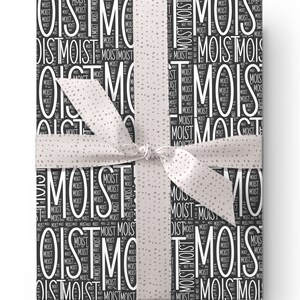 Funny Moist Word Gift Wrap Annoying Christmas Wrapping Paper Joke Gag ...