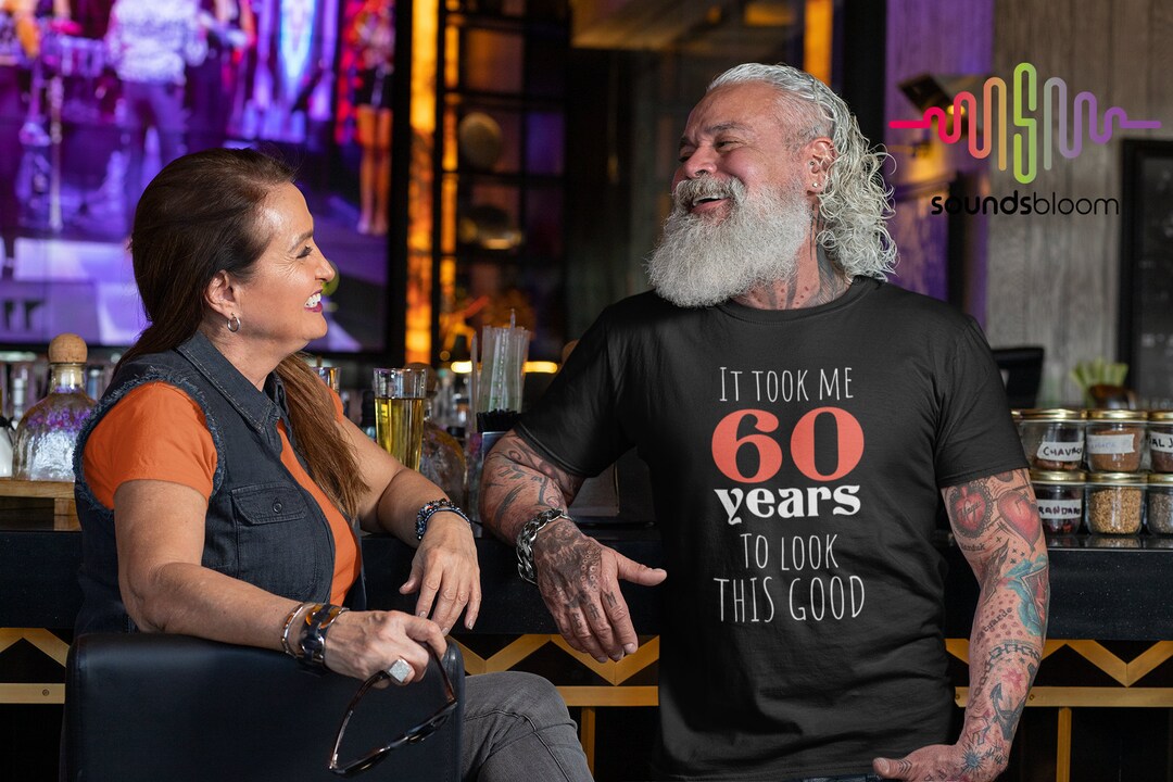 60th Birthday Gift for Turning to 60 Years Old, It Took Me 60 Years to ...