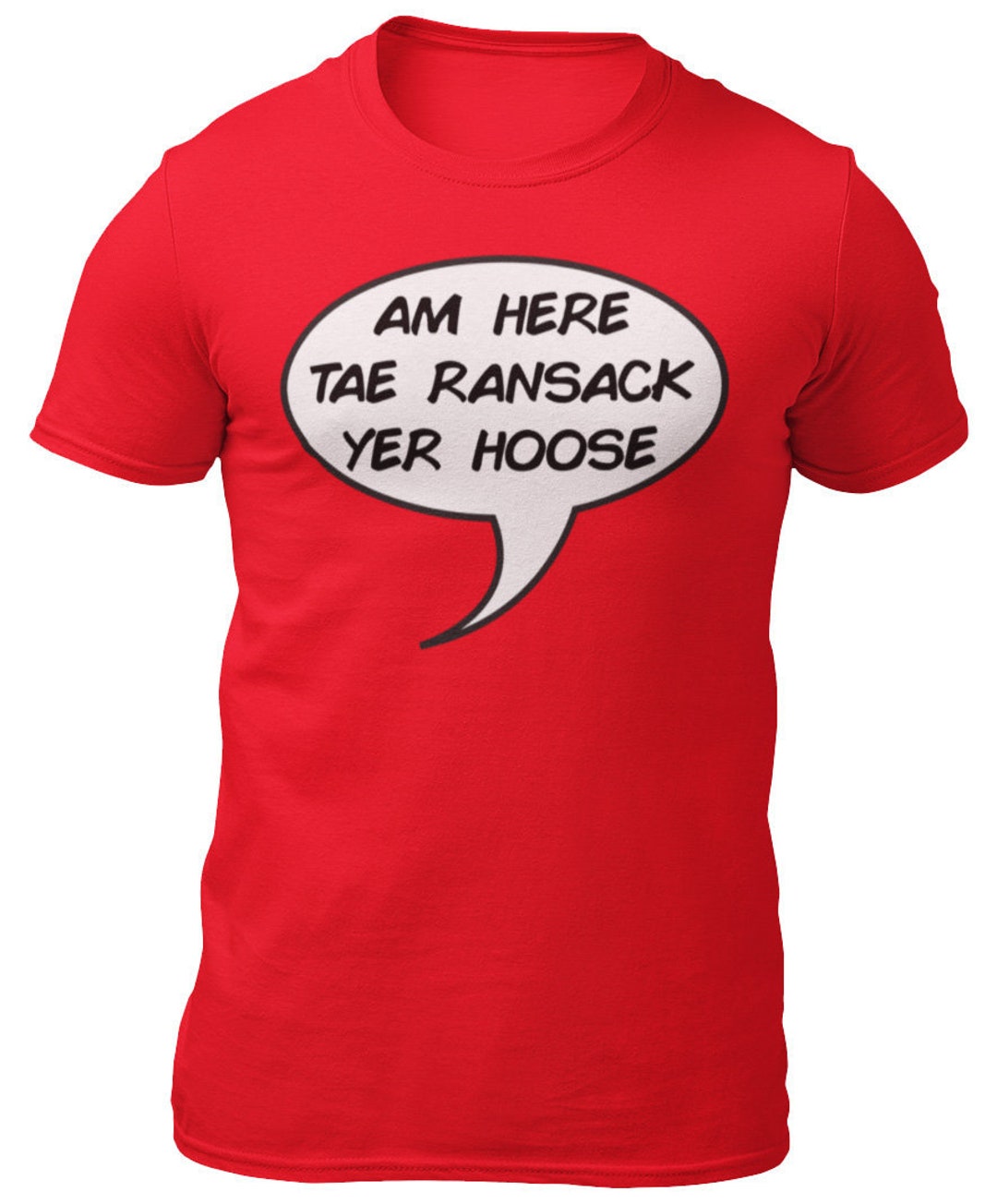 Am Here Tae Ransack Yer Hoose T-shirt Comic T-shirt Meme - Etsy