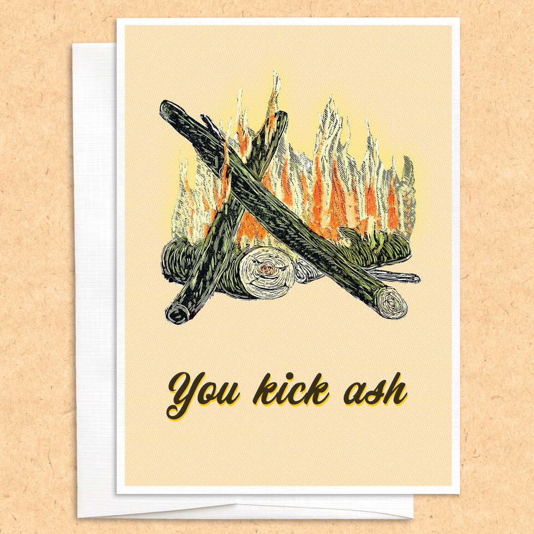 You Kick Ash Card, Funny Greeting Card, Friendship Card, Thinking of ...