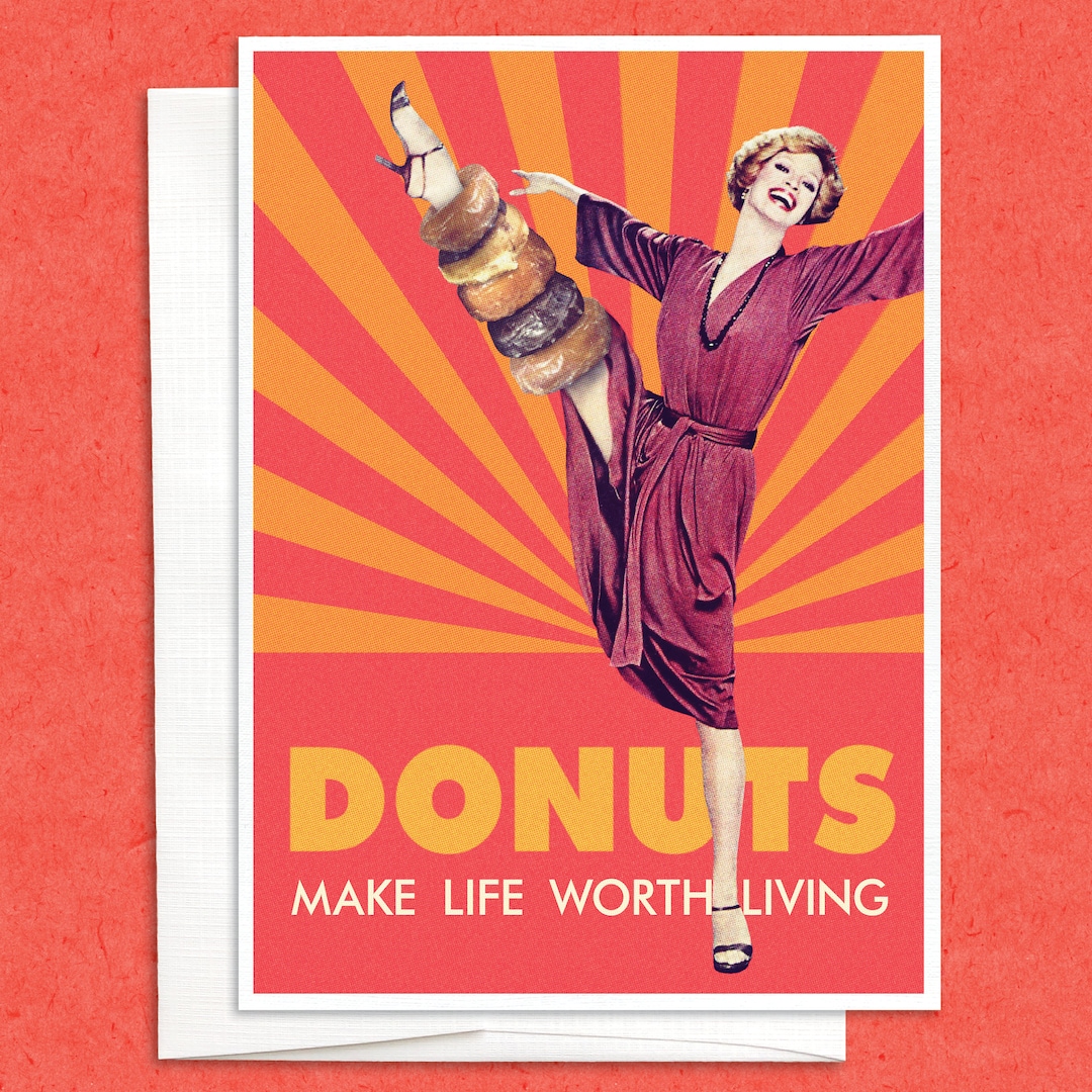 Donuts Make Life Worth Living Card, Funny Card, Greeting Card, Donut ...