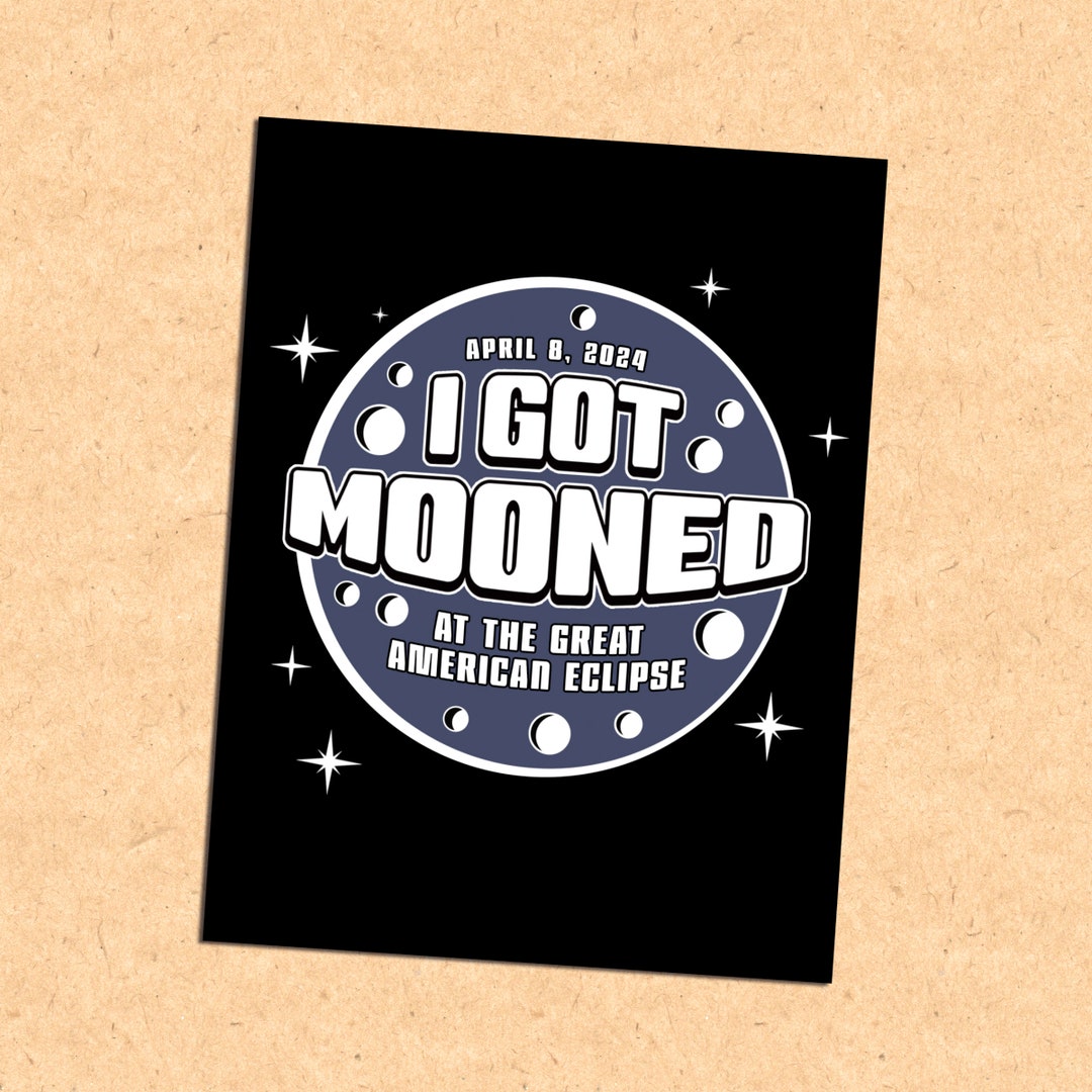 I Got Mooned 2024 Solar Eclipse Postcard - Etsy