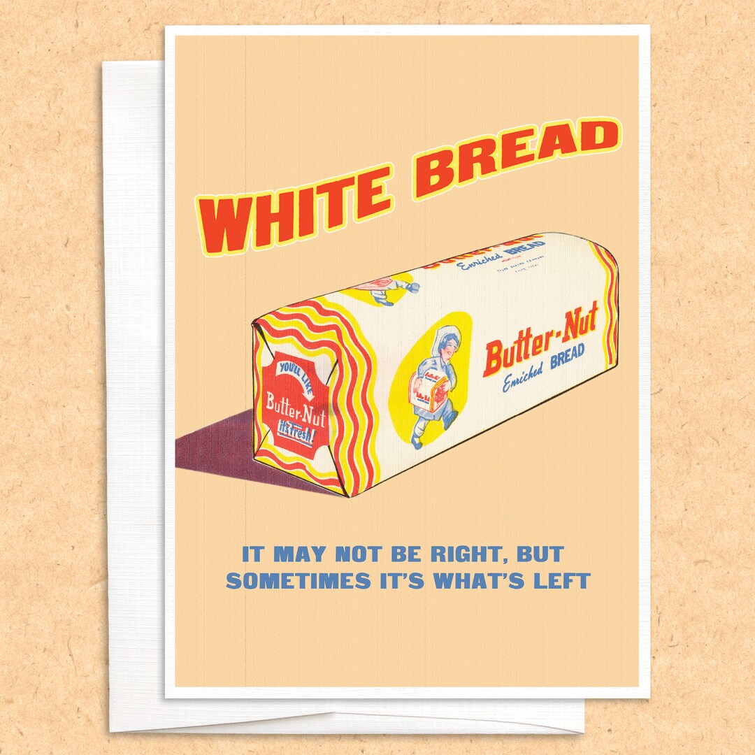 White Bread Card, Friendship Card, Thinking of You Card, Funny Greeting ...
