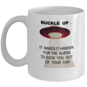 UFO Alien Space Ship Buckle up Mugs-funny Large Coffee Cups - Etsy