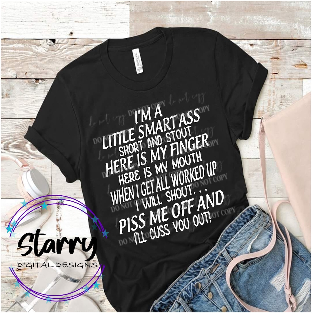 I'm A Little Smartass SVG, Studio 3 Files, Digital Download PNG Includes White Font PNG - Etsy