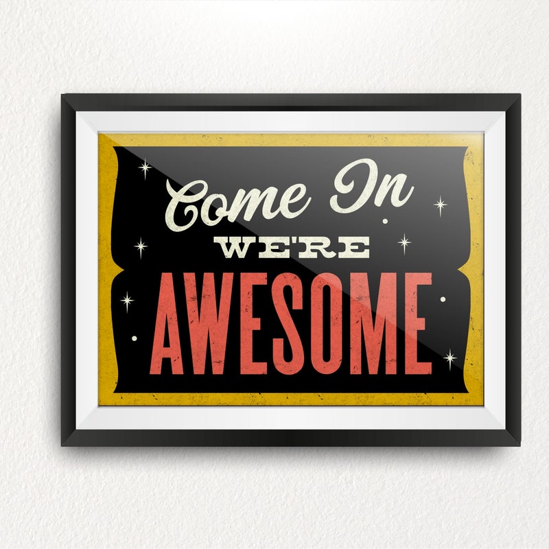 Come in Were Awesome Sign - Etsy