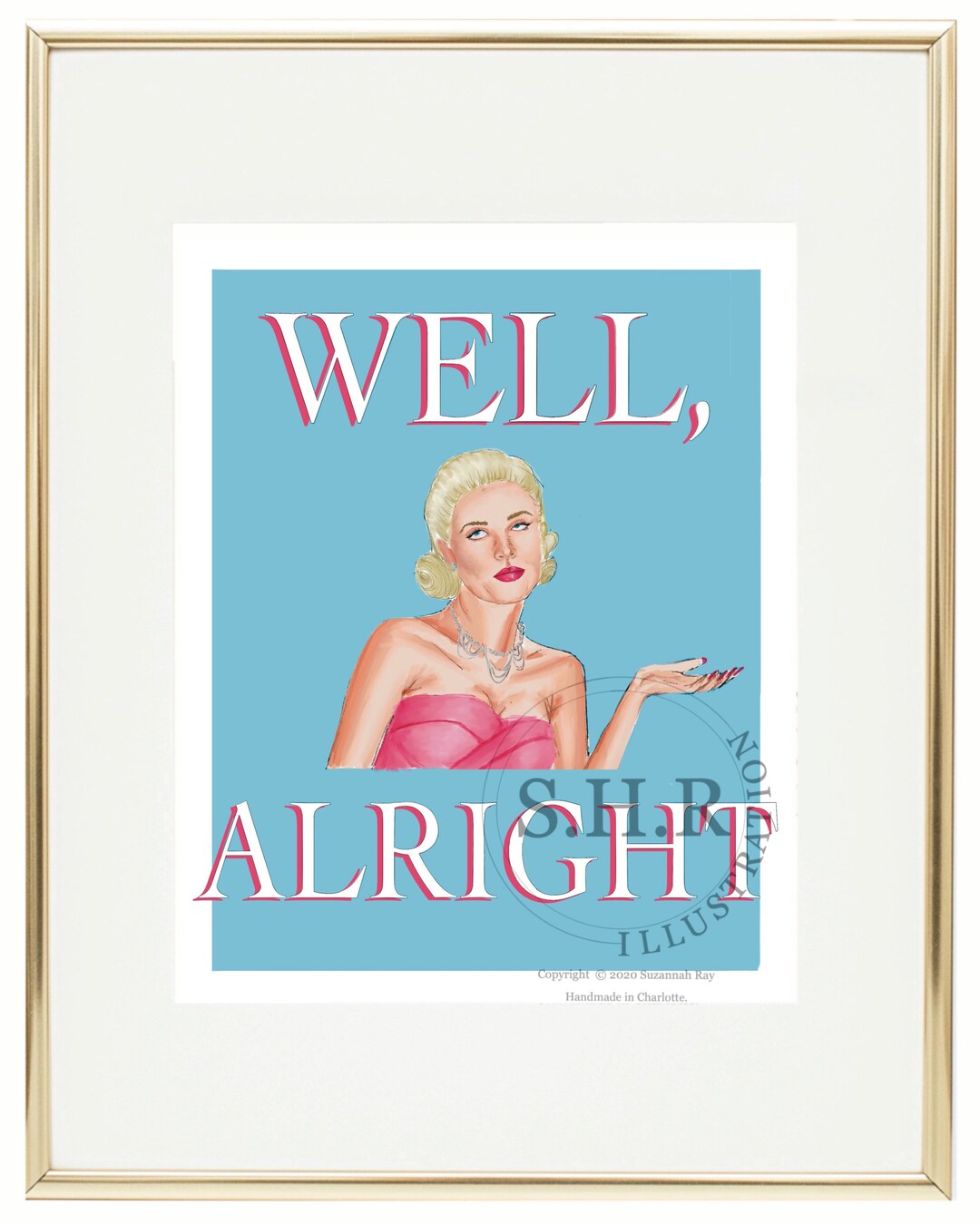 Well, Alright Pop Art Fashion Illustration / 50s Housewives Art Print ...