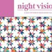 Night Vision Quilt Pattern by Modernly Morgan*scrappy Quilt Pattern*fq ...