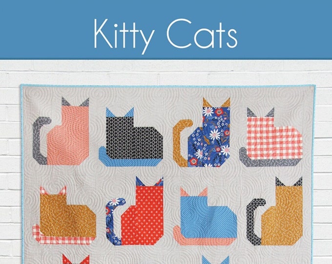 Kitty Cats Quilt Pattern From Cluck Cluck Sew*cat Quilt*cat Quilt ...