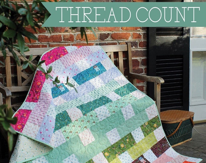 Thread Count Quilt Pattern*amy Gibson Thread Count*thread Count Quilt ...
