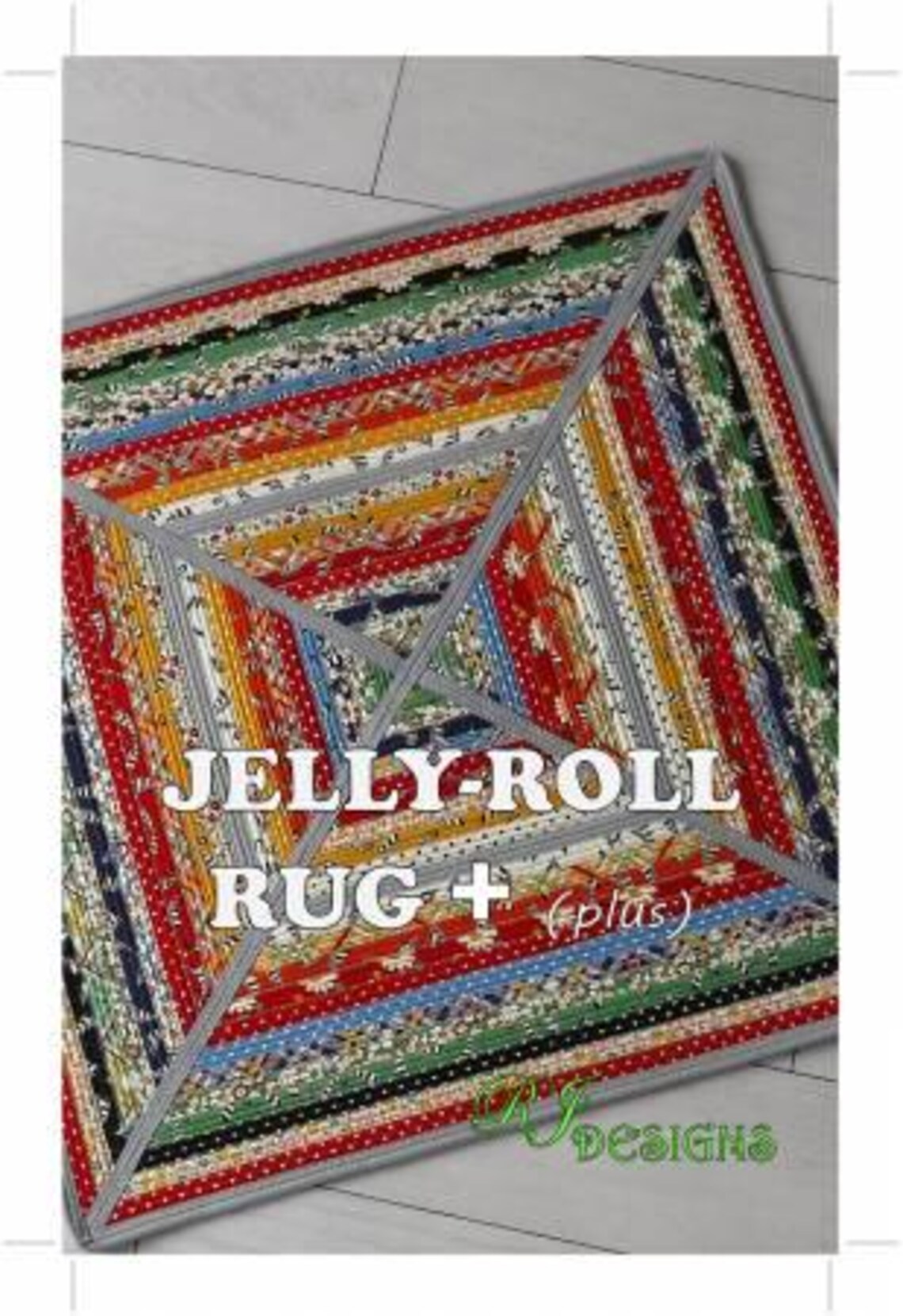 Jelly Roll Rug + Pattern by R.J. Designs*jelly Roll Rug*jelly Roll ...