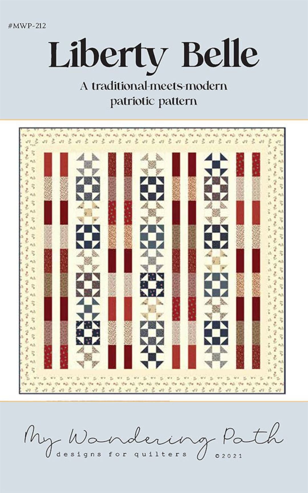 Liberty Belle Quilt Pattern by My Wandering Pathpatriotic Quilt ...
