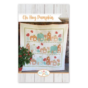 Oh Hey Pumpkin Quilt Pattern*pumpkin Quilt Pattern*fall Pumpkin Quilt ...